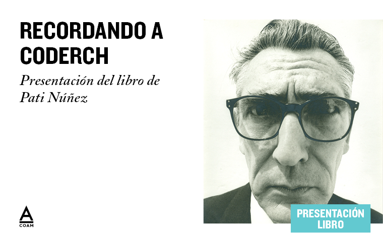 Coam Recordando A Coderch Pati Núñez